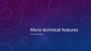 Micro technical features | PPT