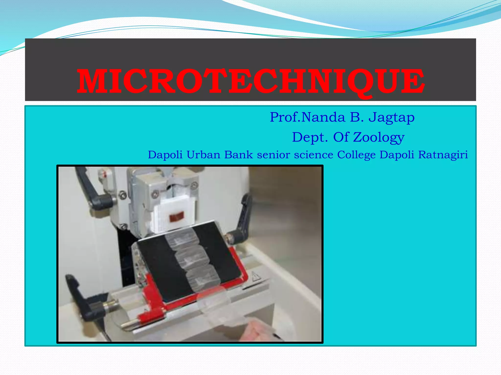 Microtechnique/Microtomy for histology and permanent slide preparation ...