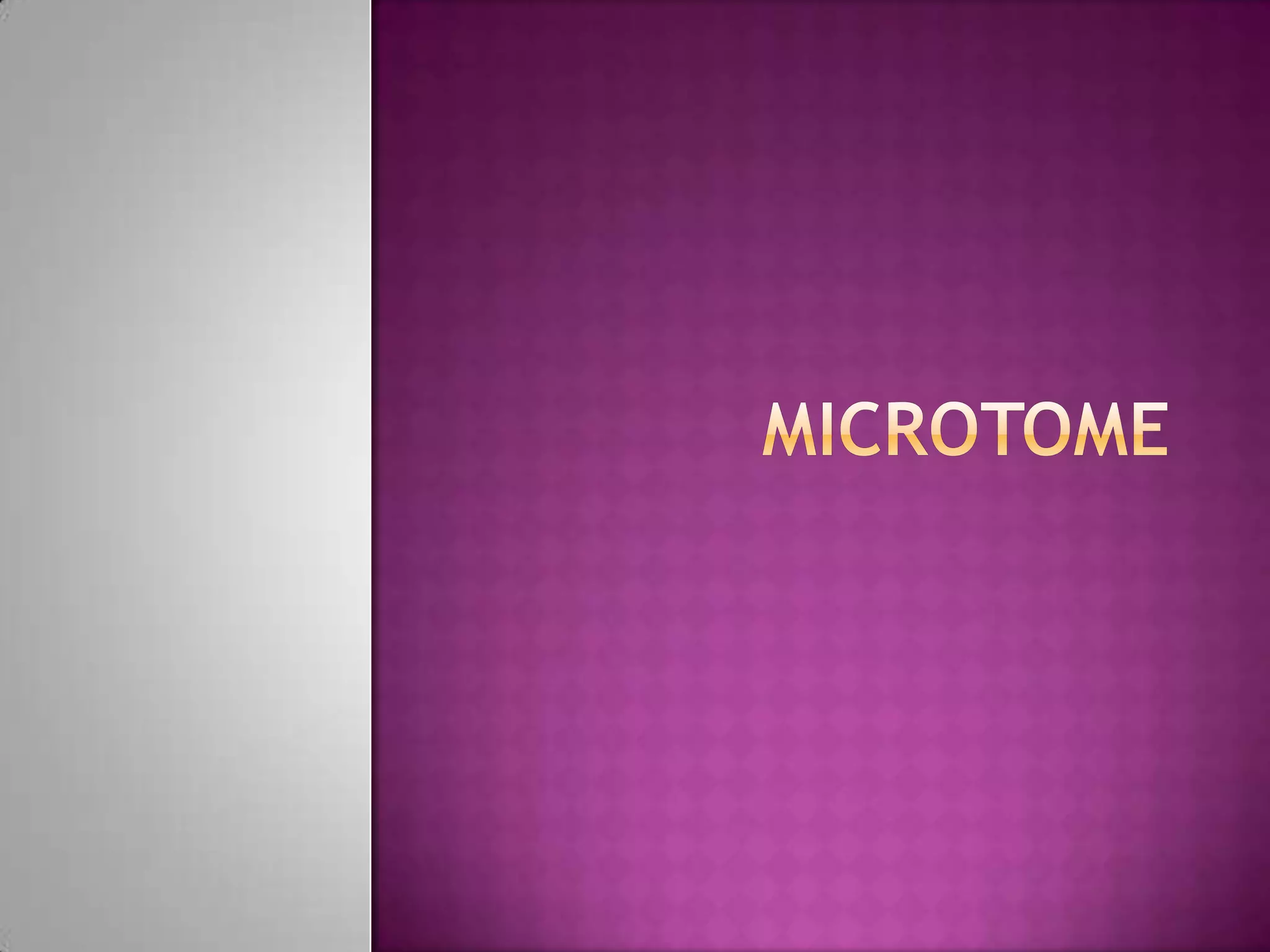 Microtome | PPTX