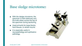 Types Of Microtomes In Histopathology | PPTX