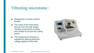 Types Of Microtomes In Histopathology | PPTX