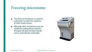 Types Of Microtomes In Histopathology | PPTX
