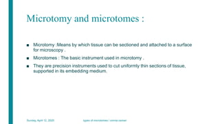 Types Of Microtomes In Histopathology | PPTX