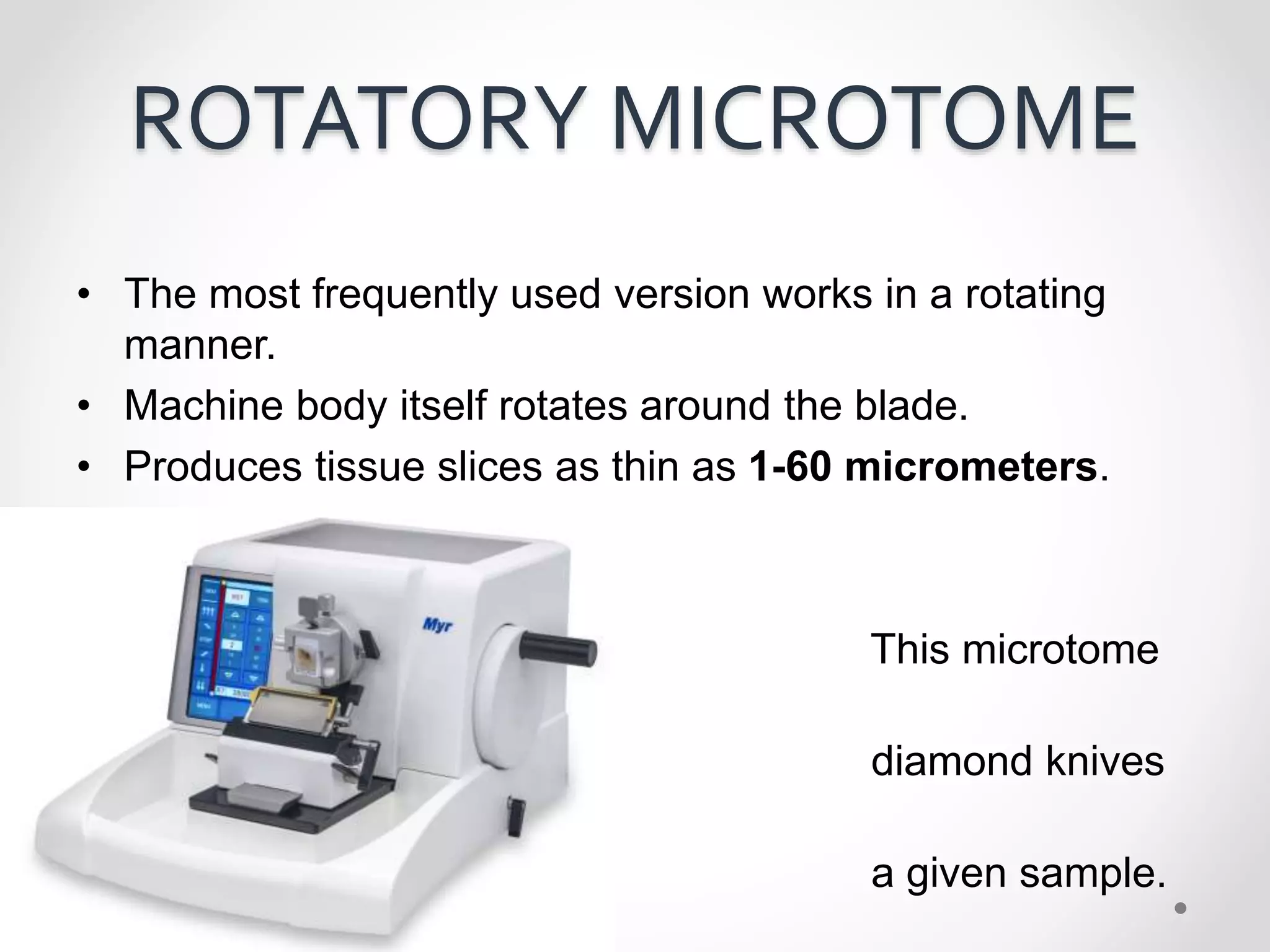 Microtomy and microtomes ppt | PPTX