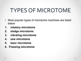 Microtomy and microtomes ppt | PPTX