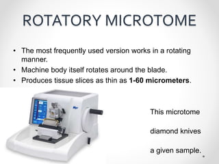 Microtomy and microtomes ppt | PPTX