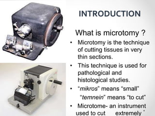 Microtomy and microtomes ppt | PPTX
