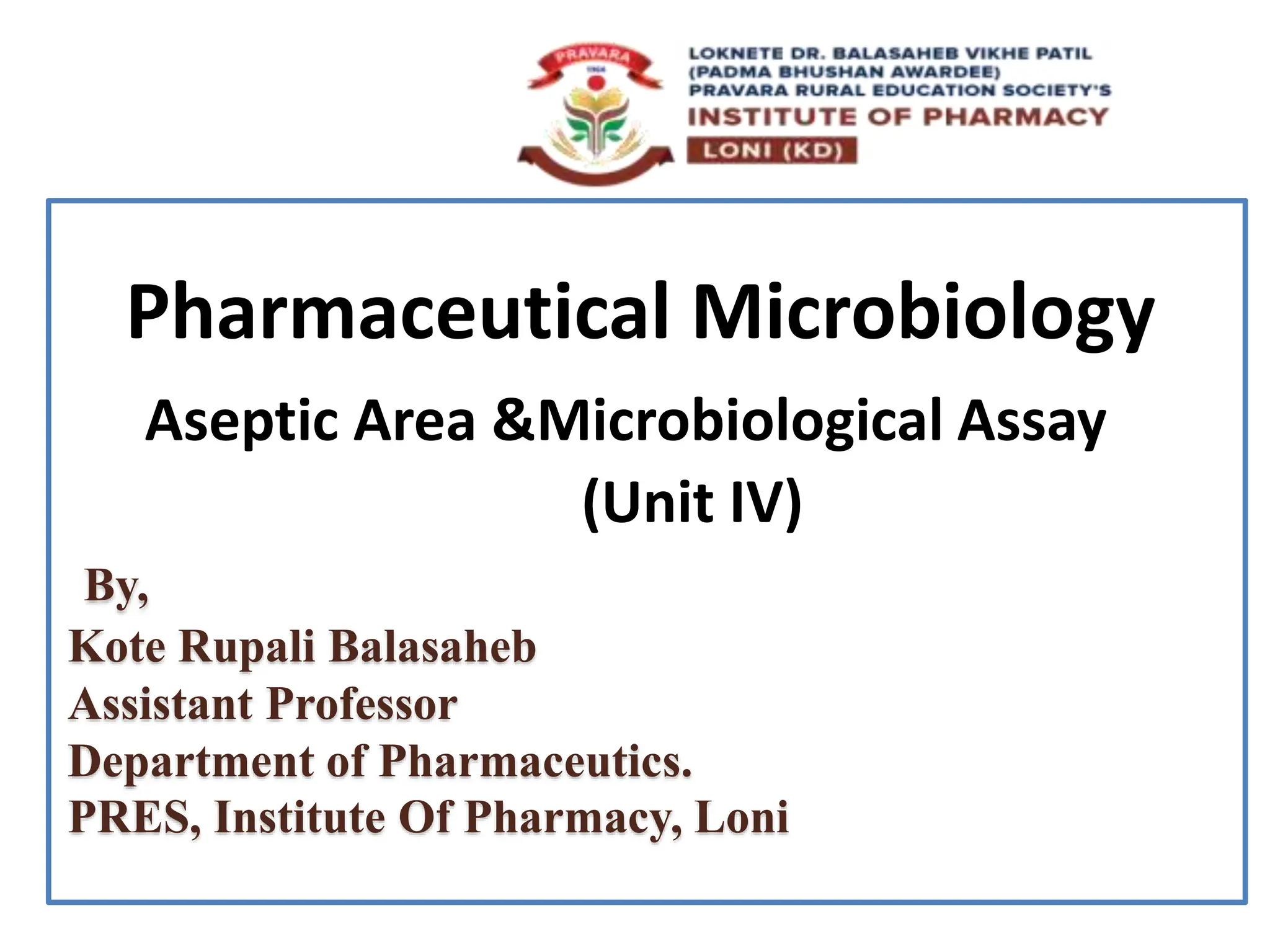 microbiology -Aseptic Area and Microbiological Assay | PPTX
