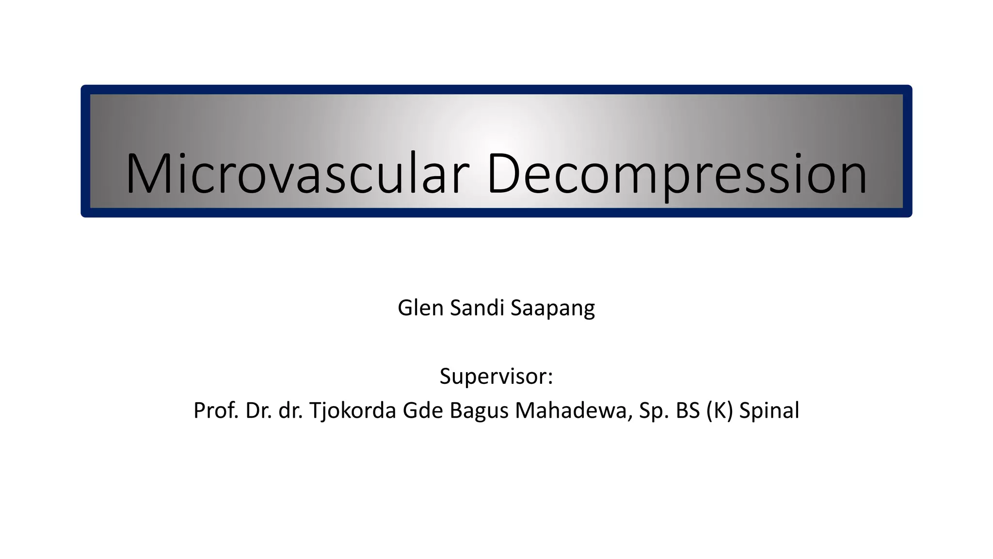 Microvascular Decompression.pptx
