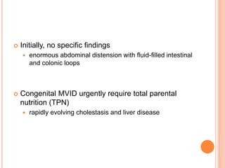 Microvillous inclusion disease (microvillous atrophy) | PPTX