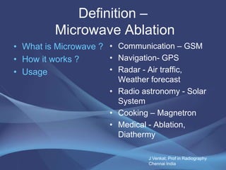 Microwave ablation by J Venkat may 2020 | PPT