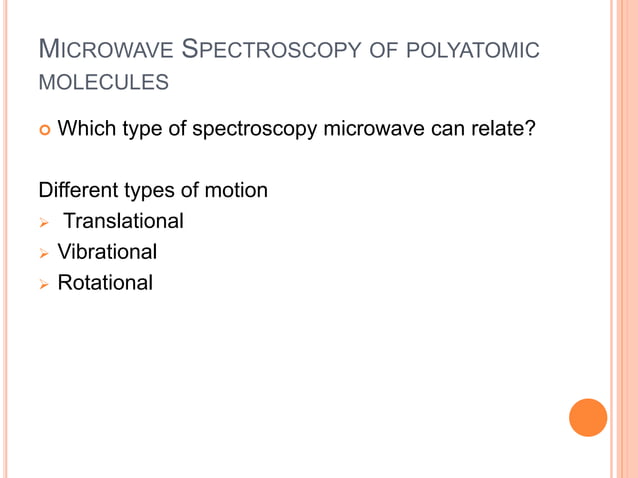 Microwave and infrared spectroscopy of polyatomic molecules | PPTX | Physics | Science