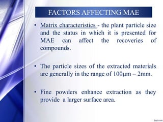 Microwave Assisted Extraction | PPTX