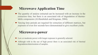 Microwave assisted extraction | PPTX