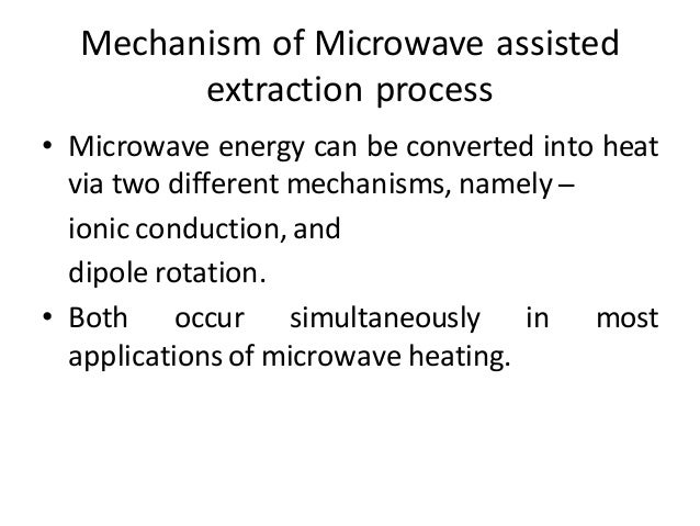 Microwave assisted extraction: An Advanced extraction technique