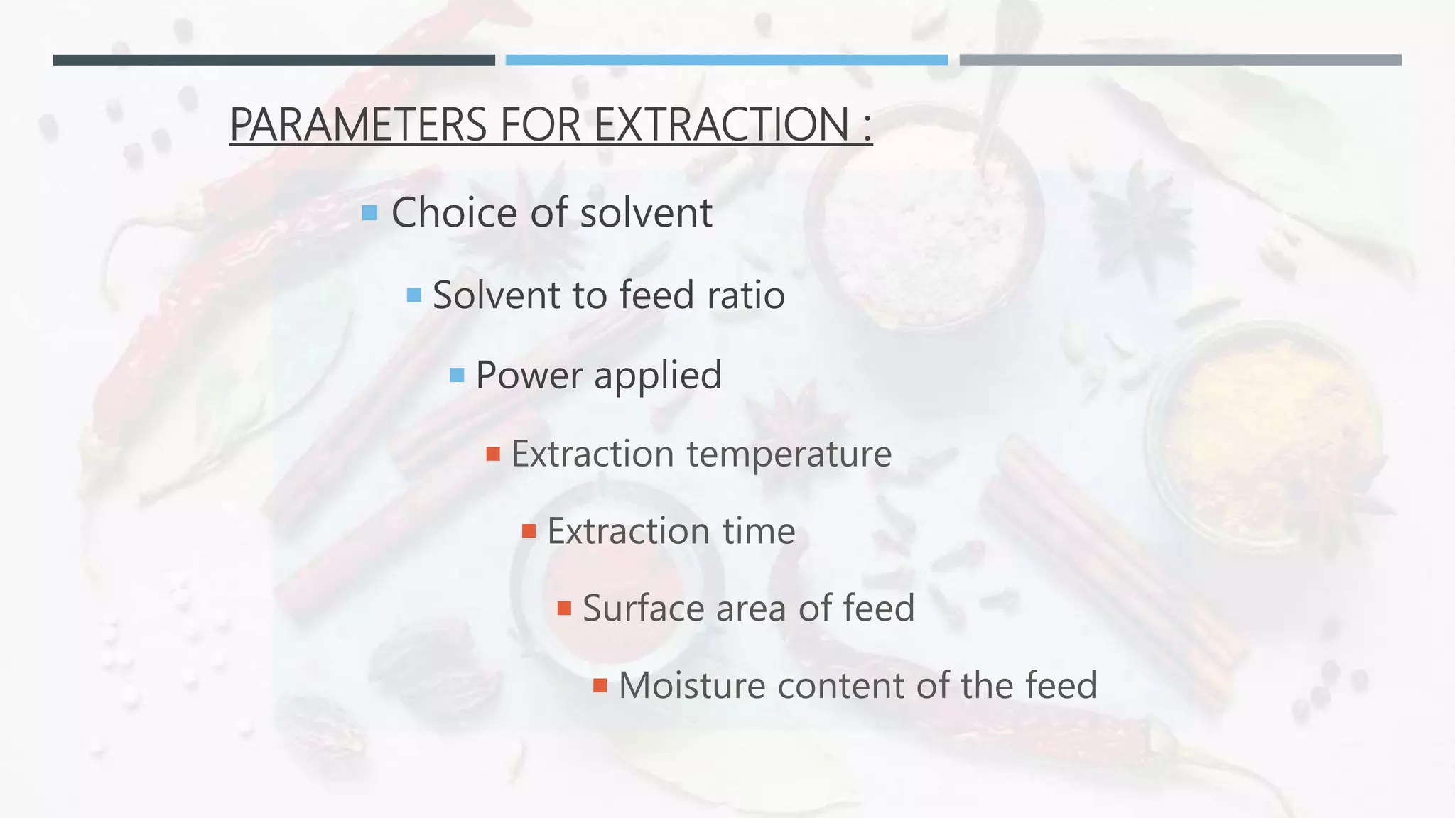 Microwave assisted extraction of spice oleoresins and oils | PPTX