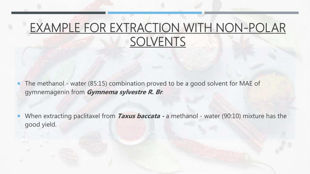 Microwave assisted extraction of spice oleoresins and oils | PPT