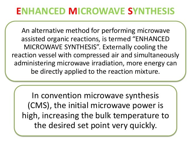 Microwave Assisted Organic Synthesis