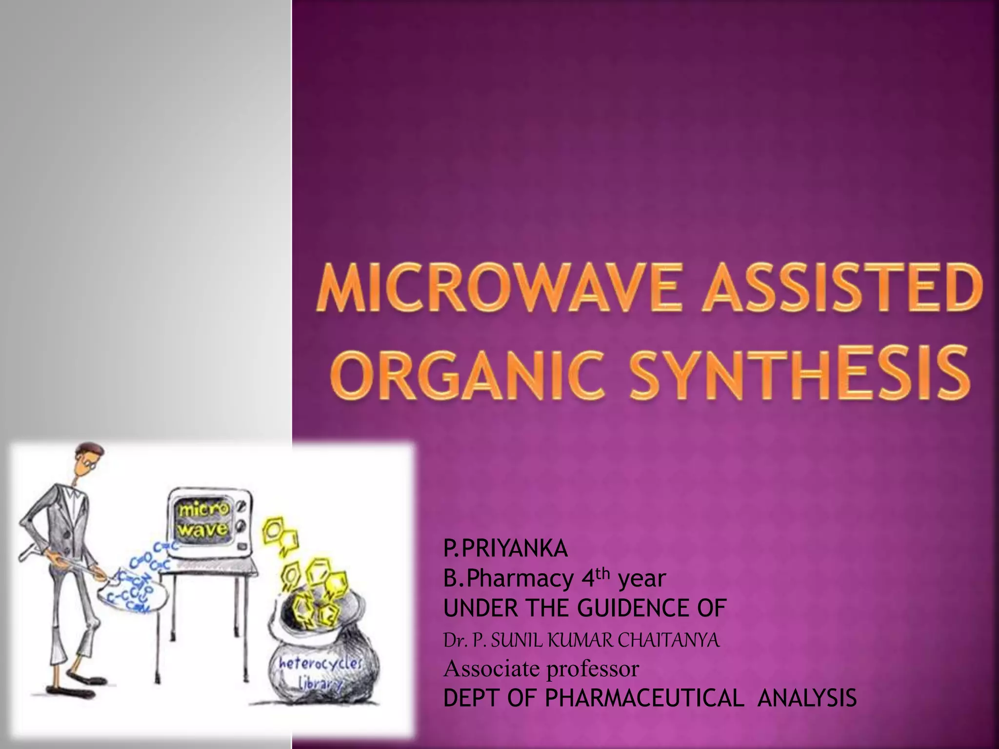 Microwave assisted organic synthesis | PPTX