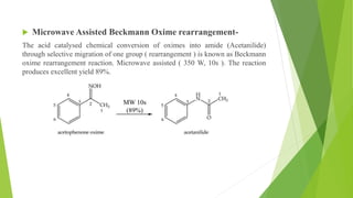 MICROWAVE ASSISTED REACTION AND APPLICATIONS PPT.pptx