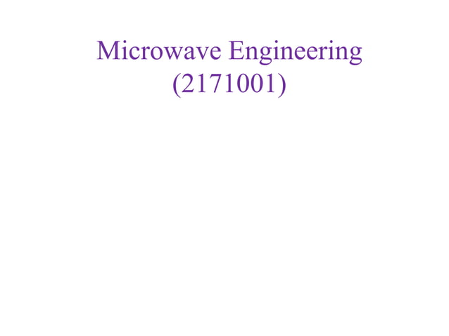 Microwave Engineering.pptx | Physics | Science