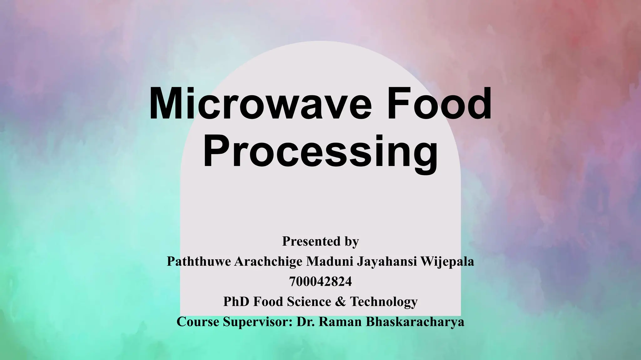 Microwave Food Processing.pptx
