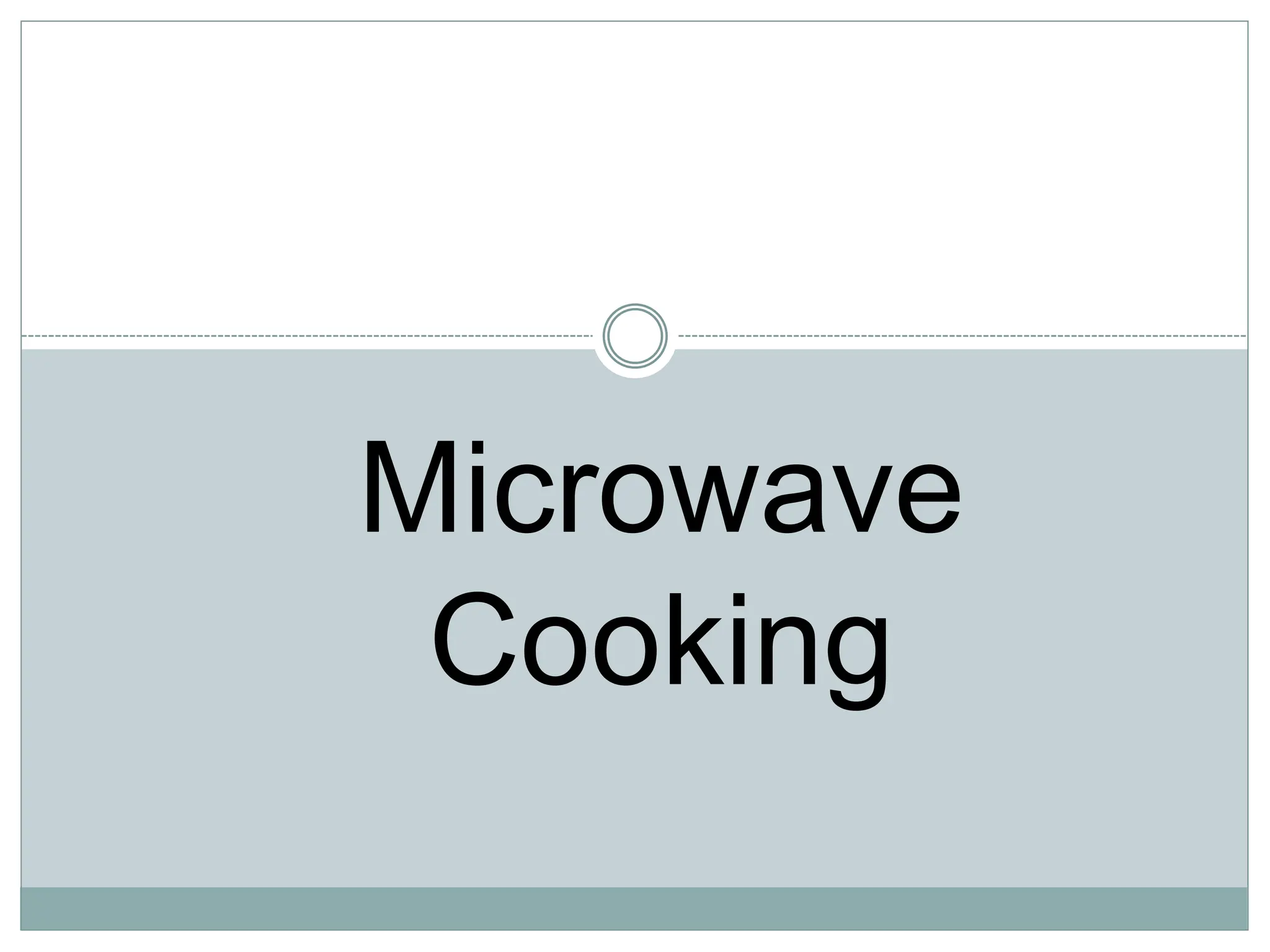 Microwave Cooking working principle Magic.ppt