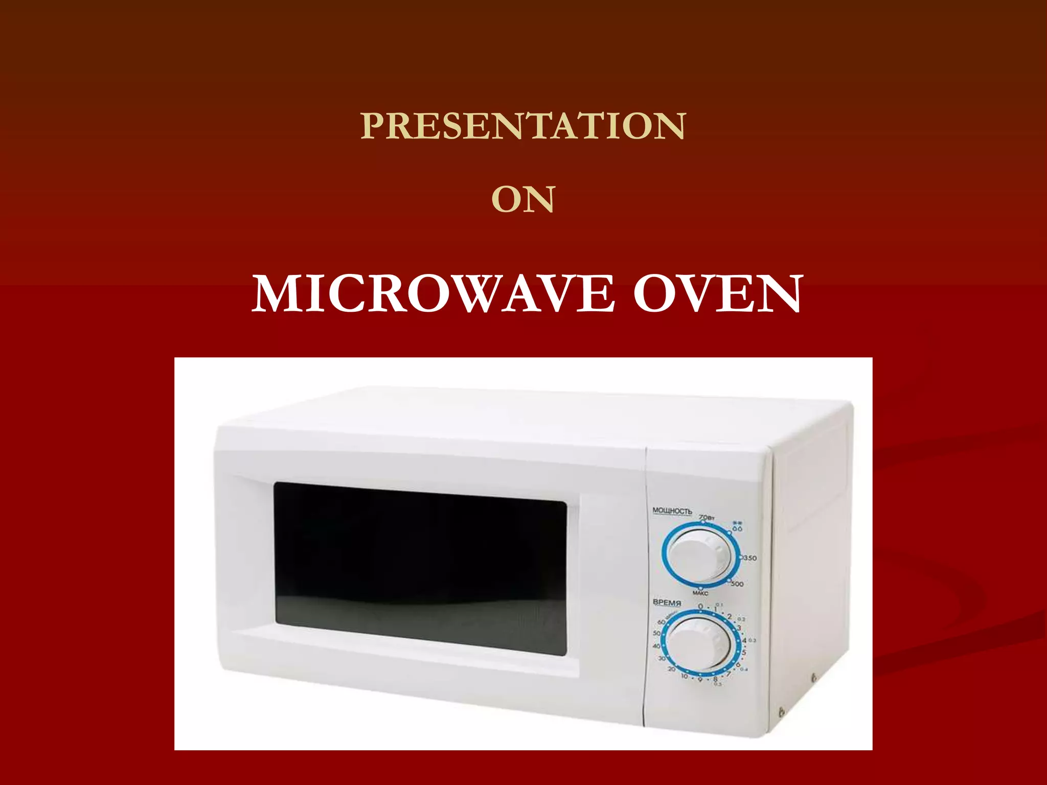 Microwave oven. | PPTX