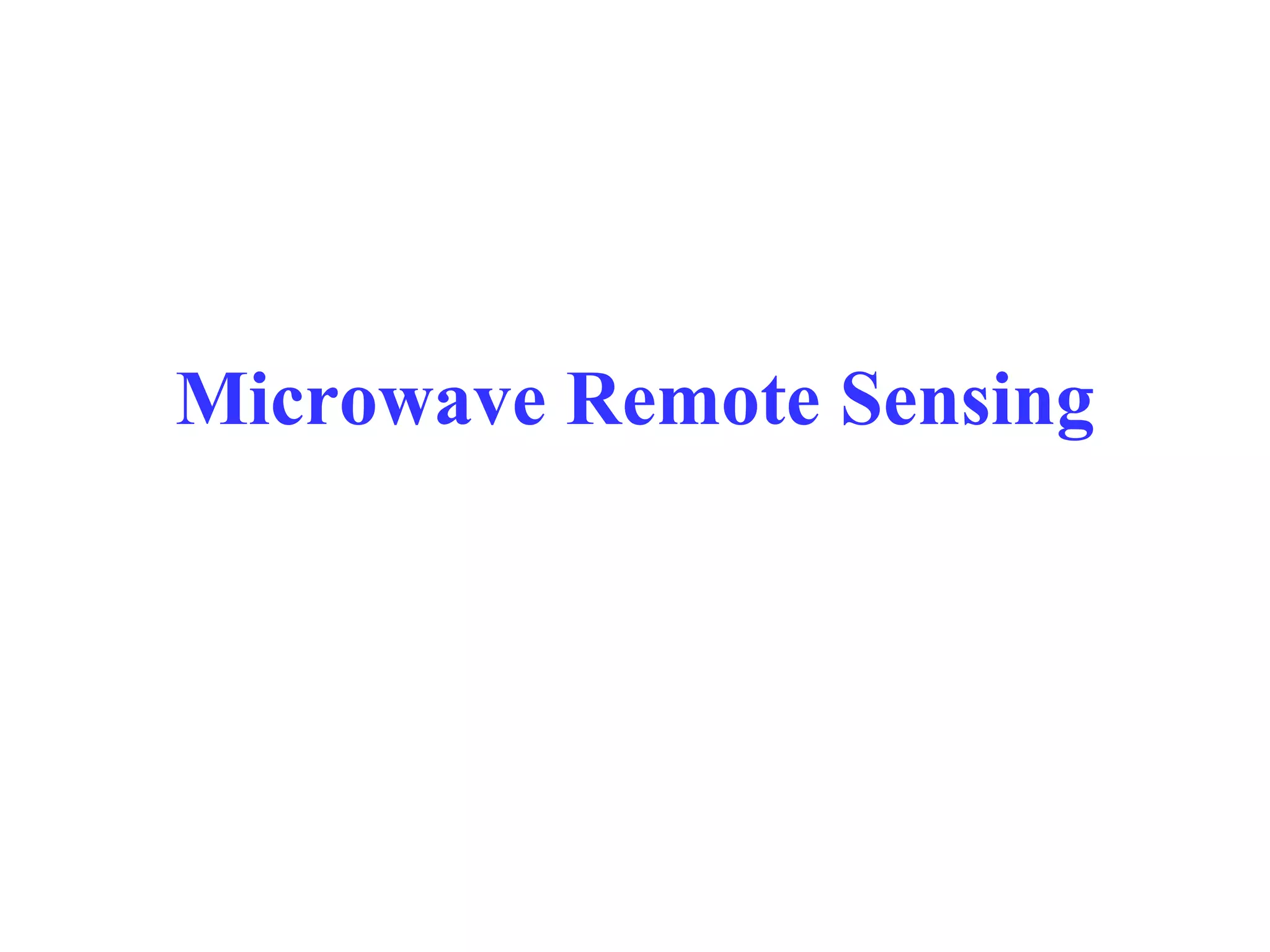 Microwave remote sensing | PPT