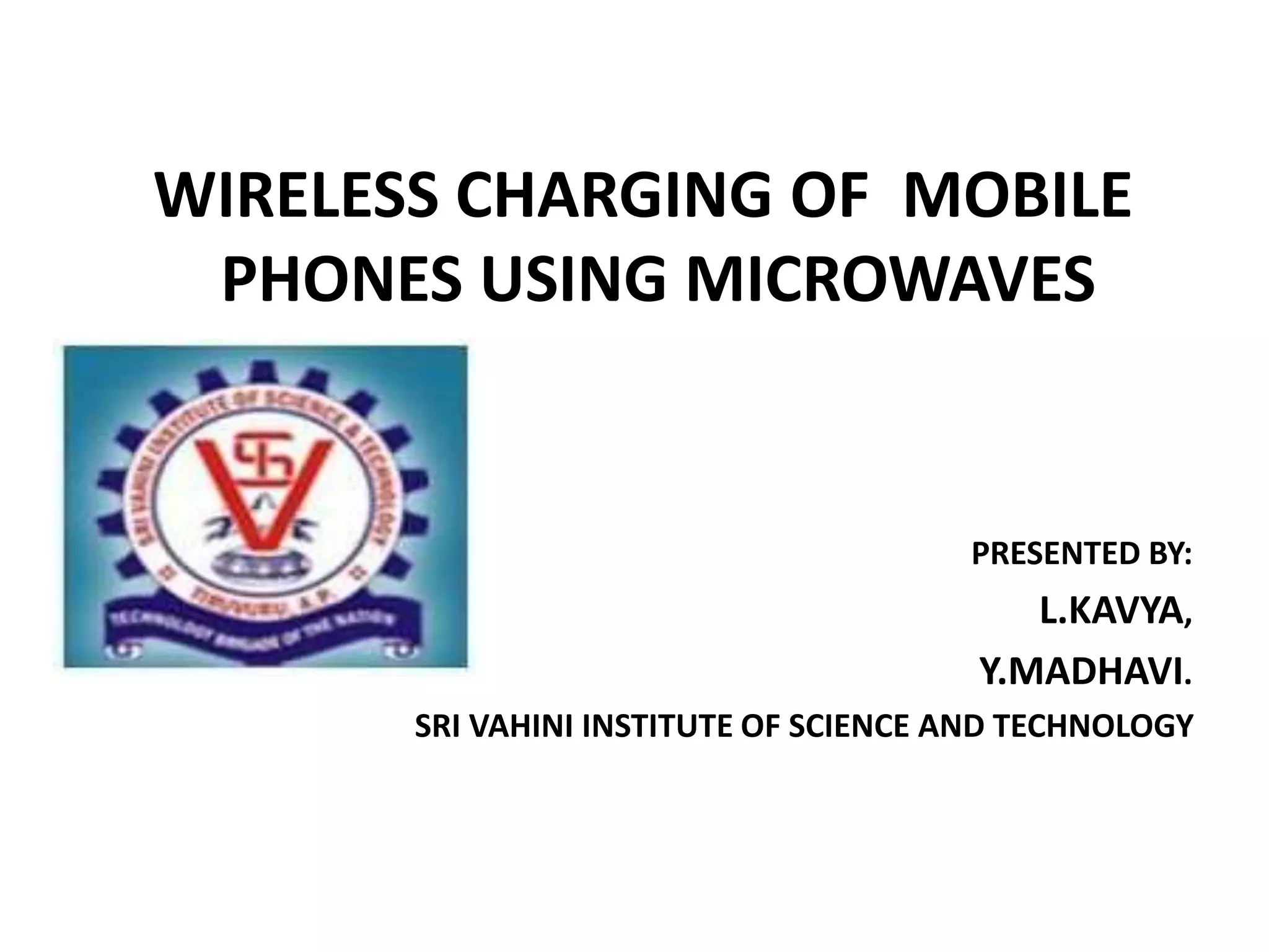 WIRELESS CHARGING OF MOBILE PHONES USING MICROWAVES | PPTX