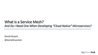 microXchg 2018: "What is a Service Mesh? Do I Need One When Developing 'Cloud Native ...