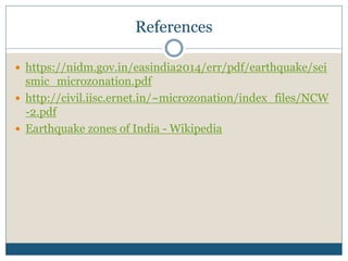 Microzonation of seismic hazards and their application | PPTX