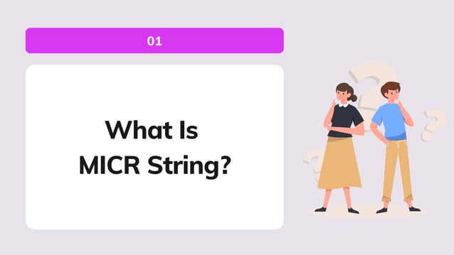 What is MICR string? How does it work? [A Complete Guide] | PDF