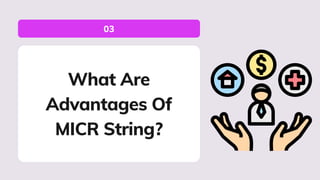What is MICR string? How does it work? [A Complete Guide] | PDF