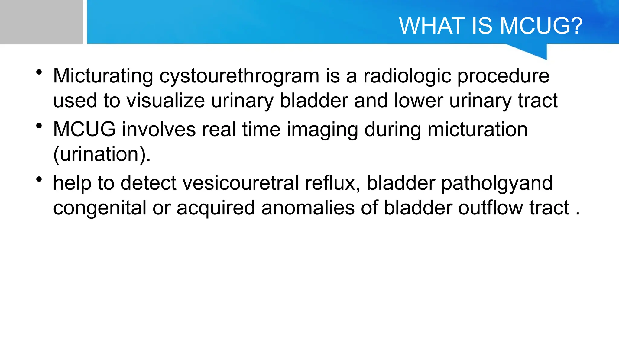 MICTURATING CYSTOURETHROGRAM for university.pptx