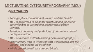 MICTURATING_CYSTOURETHRORAPHY_ROOPA 30.pptx