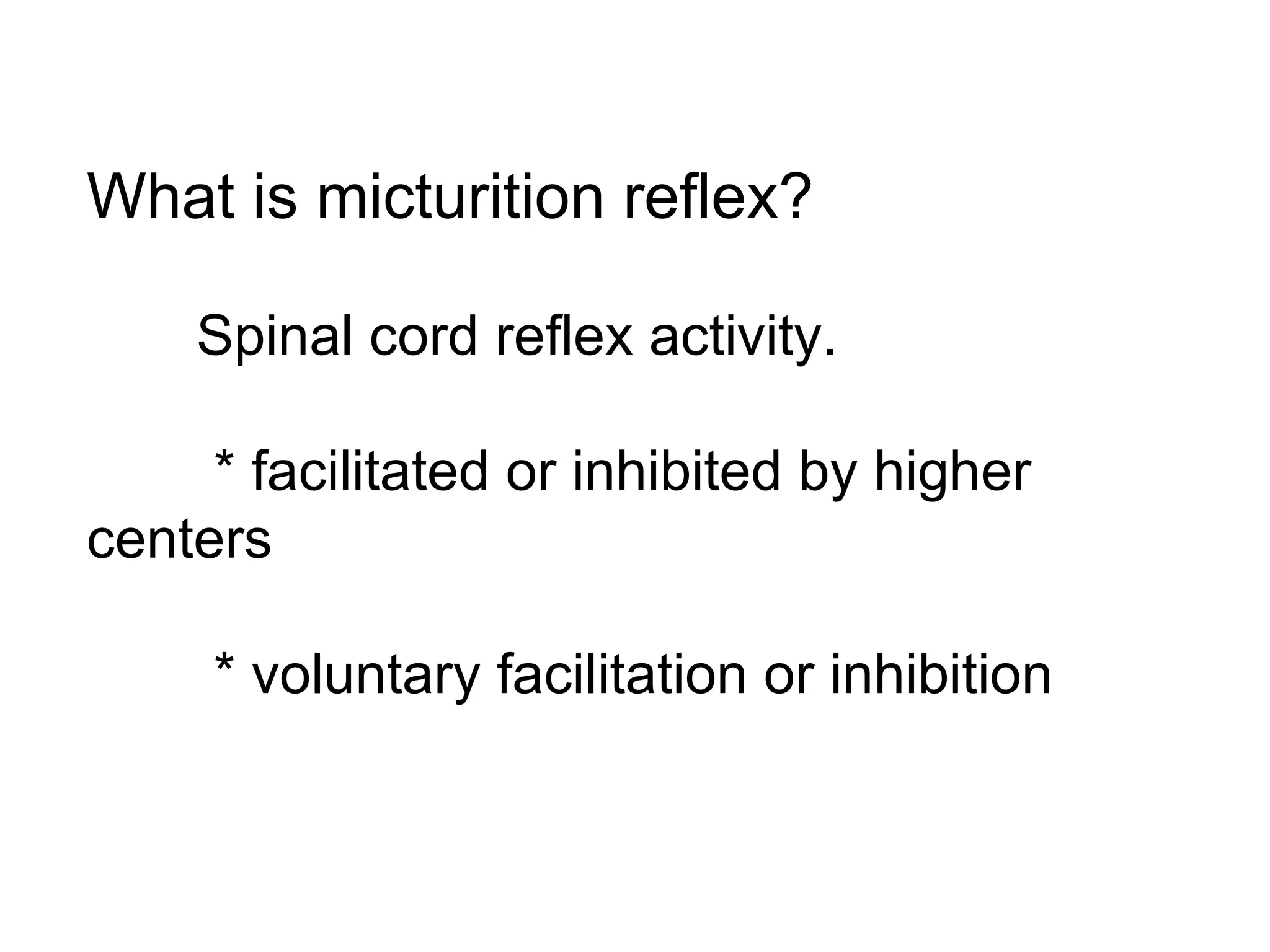 Micturation reflex by Dr Irum | PPT