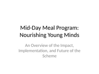 Mid-Day_Meal_Presentation__PresentationPresentation | PPTX