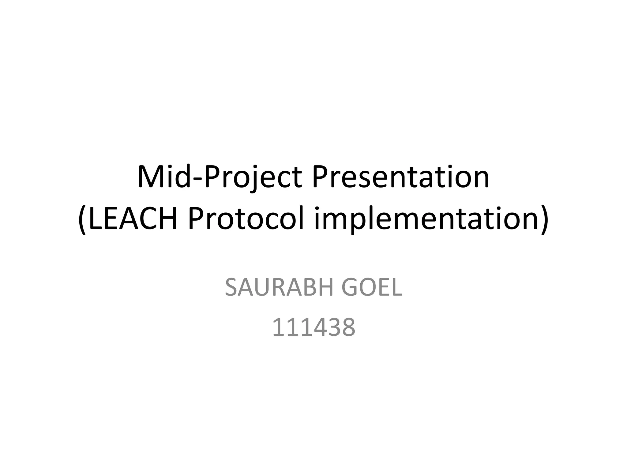 LEACH Protocol | PPTX LEACH Protocol | PPTX