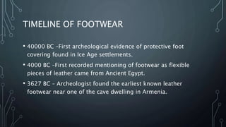Presentation regarding History of Footwear | PPT