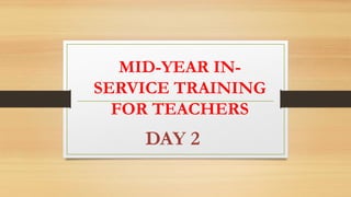 MID-YEAR IN-SERVICE TRAINING FOR TEACHERS.pptx