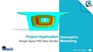 midas Civil for Beginners_Single Span PSC Box Girder Bridge (1).pdf