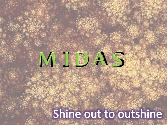 Midas presentation | PPTX | Manufacturing Industry | Industries