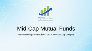 Mid Cap Funds - All You Need To Know | PPT