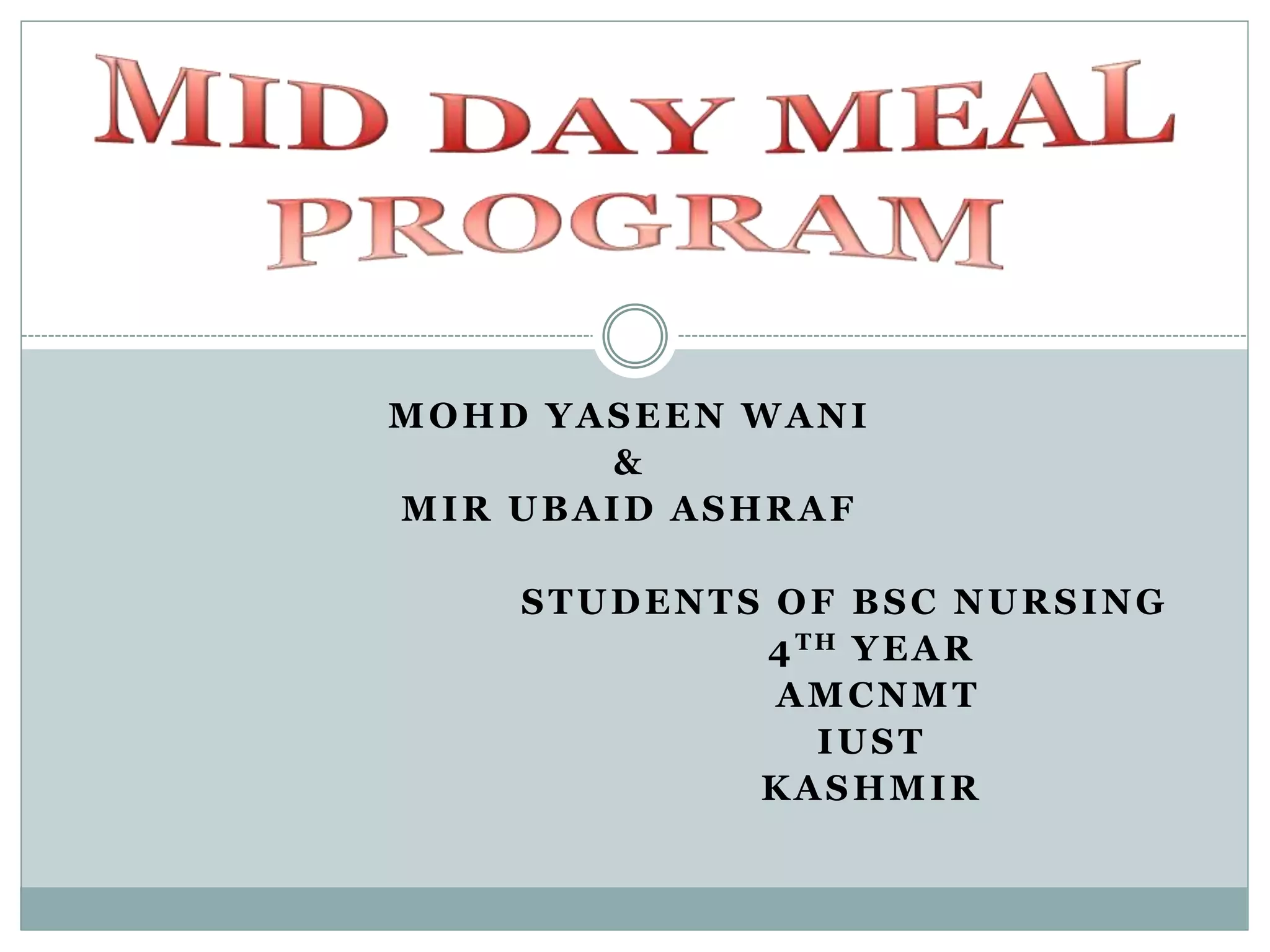 Mid day meal program | PPTX