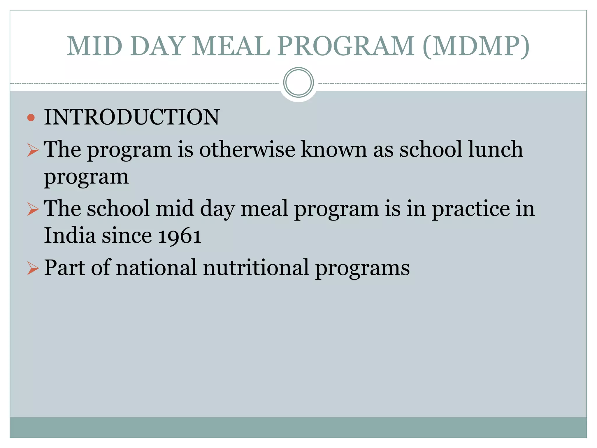 Mid day meal program | PPTX