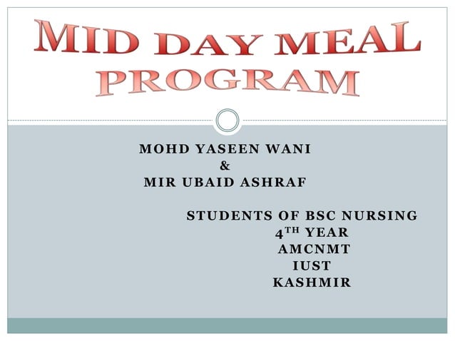Mid day meal program | PPTX