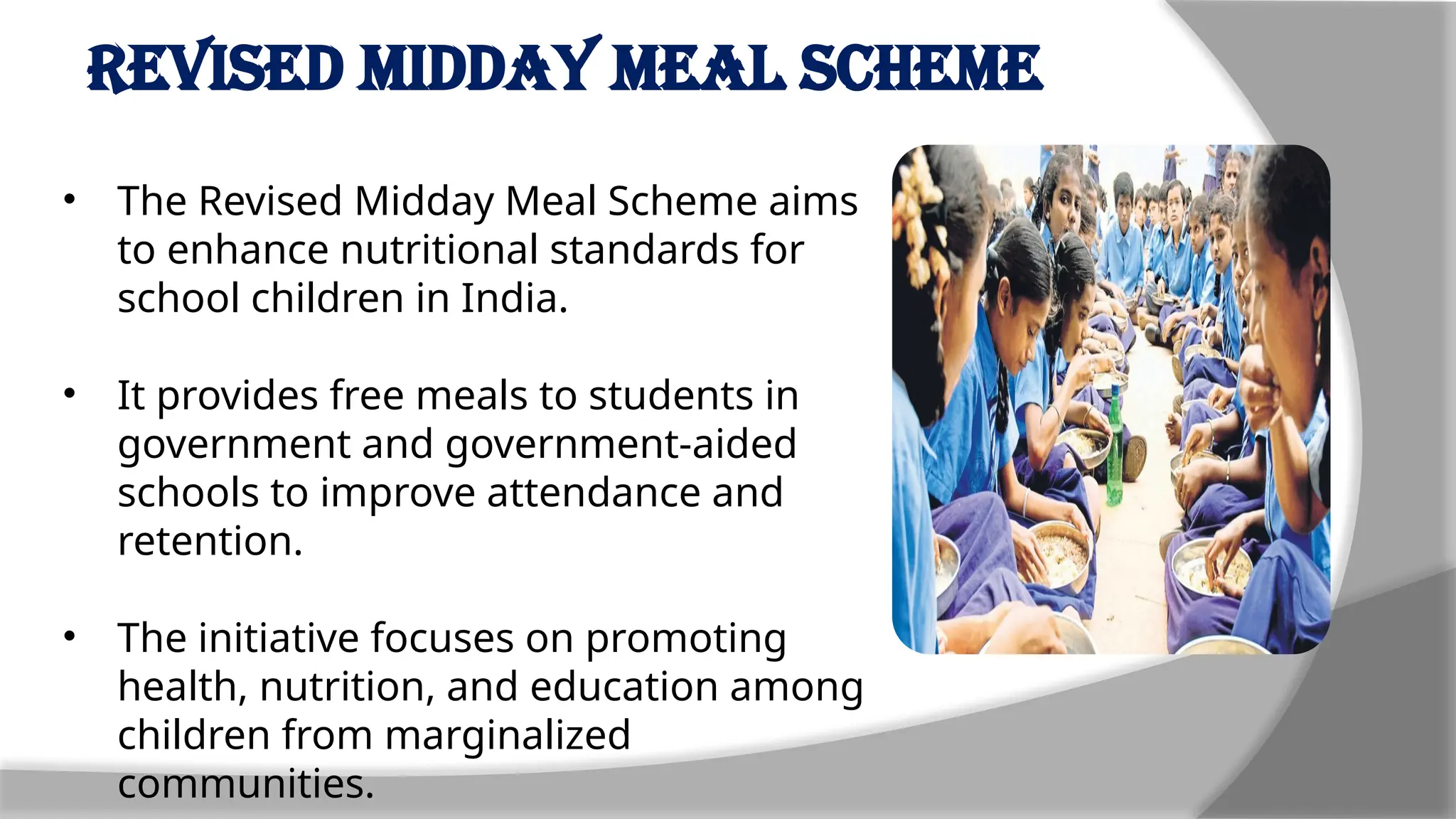 Midday Meal scheme and Revised mid-day meal scheme priyanshu .pptx