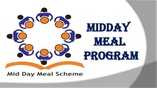 Midday Meal scheme and Revised mid-day meal scheme priyanshu .pptx