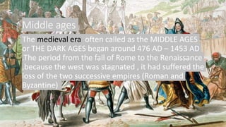 MIDDLE AGES AND FEUDALISM AND MEDIEVAL PERIOD | PPT